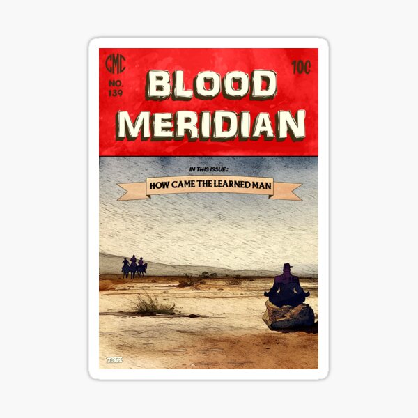 "Blood Meridian - The Learned Man" Sticker for Sale by BalancedFlame ...