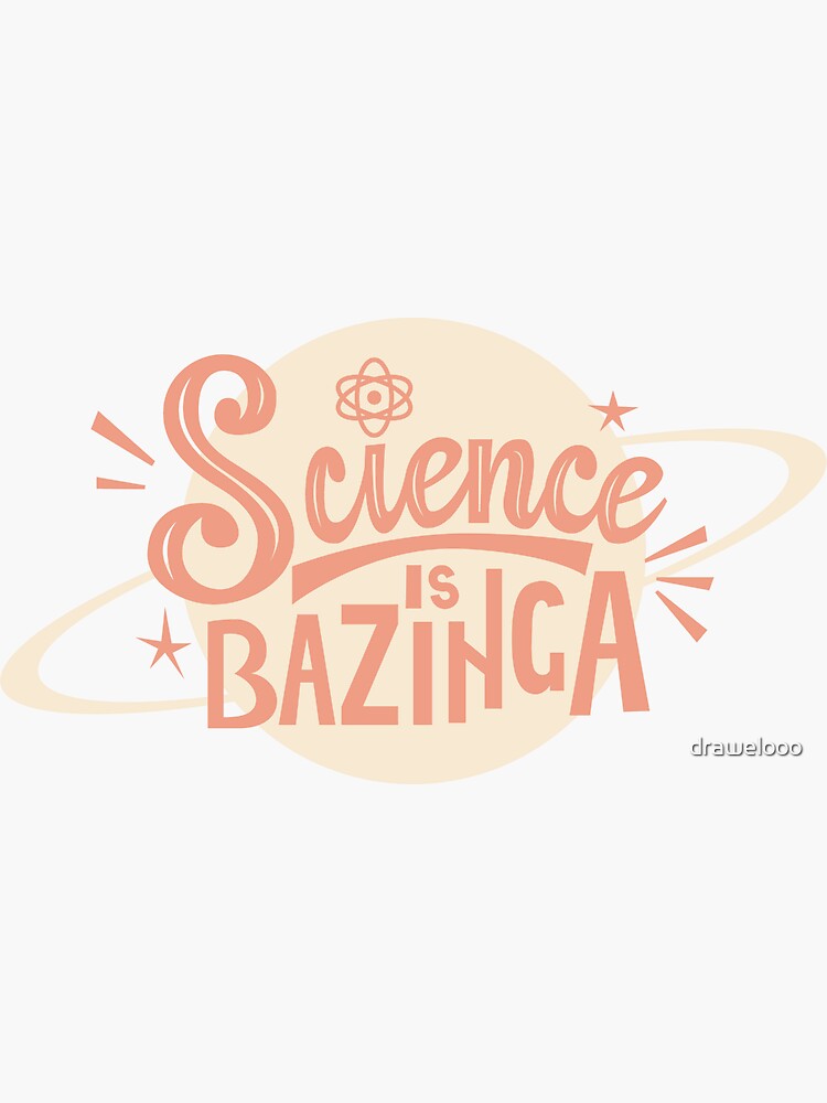"Bazinga" Stickerundefined by drawelooo | Redbubble