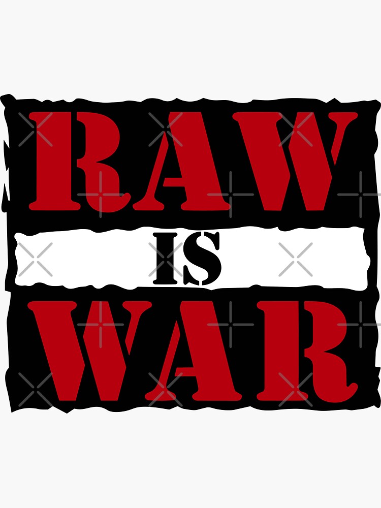 "RAW IS WAR" Sticker by MangaCortaTees | Redbubble