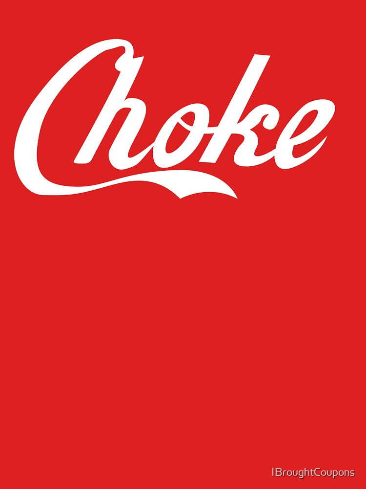 "Choke Logo Shirt" Essential T-Shirt for Sale by IBroughtCoupons ...