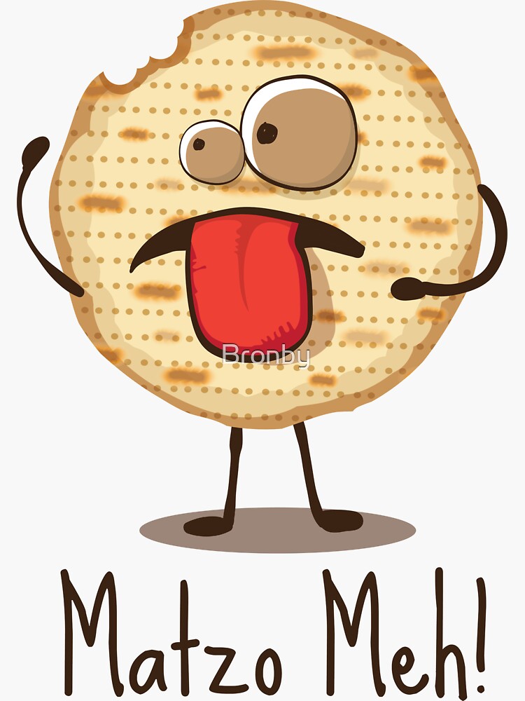 "Matzo Meh! Funny Passover Matza Matzo Man Kids" Sticker by Bronby ...