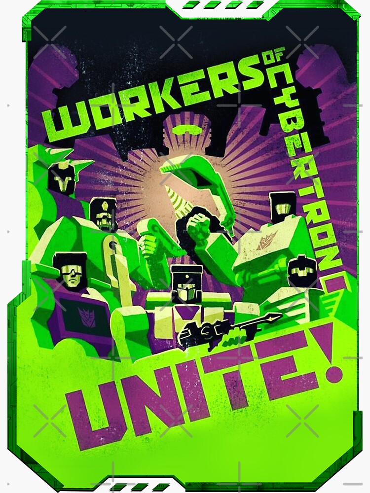 "Workers Of Cybertron UNITE" Sticker for Sale by lock-it-down | Redbubble