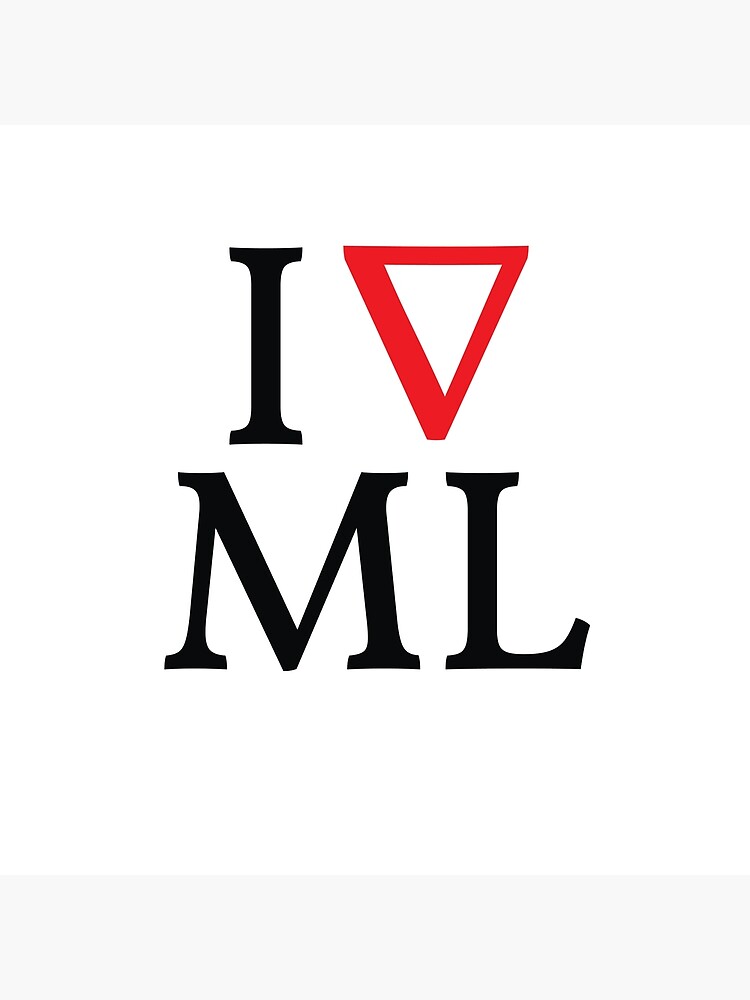 "I love machine learning" Poster by taivop | Redbubble