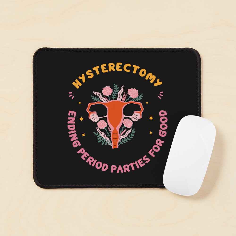 "Hysterectomy-Ending Period Parties for Good-Funny Hysterectomy ...