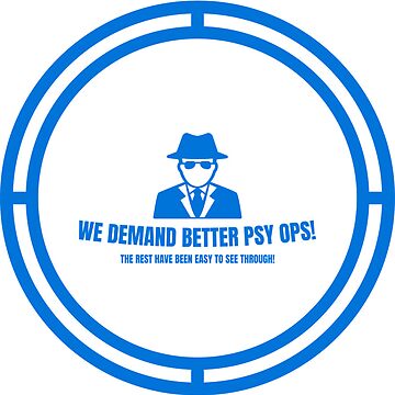 "We Demand Better Psy Ops (Blue)" Sticker for Sale by FE-Customs ...