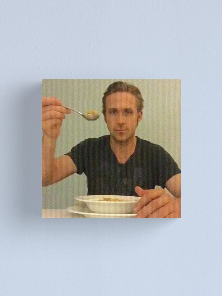 "ryan gosling eats his cereal" Canvas Print for Sale by Alexis m ...