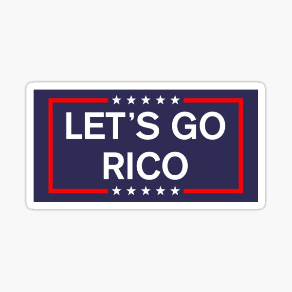 "Let's Go RICO" Sticker for Sale by AngryMongo | Redbubble