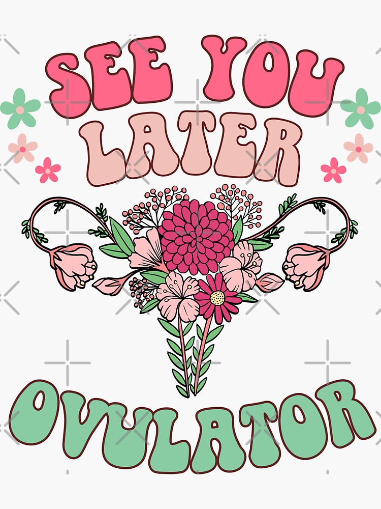 "See You Later Ovulator Funny Hysterectomy Support" Sticker for Sale by IntegrityDesign | Redbubble