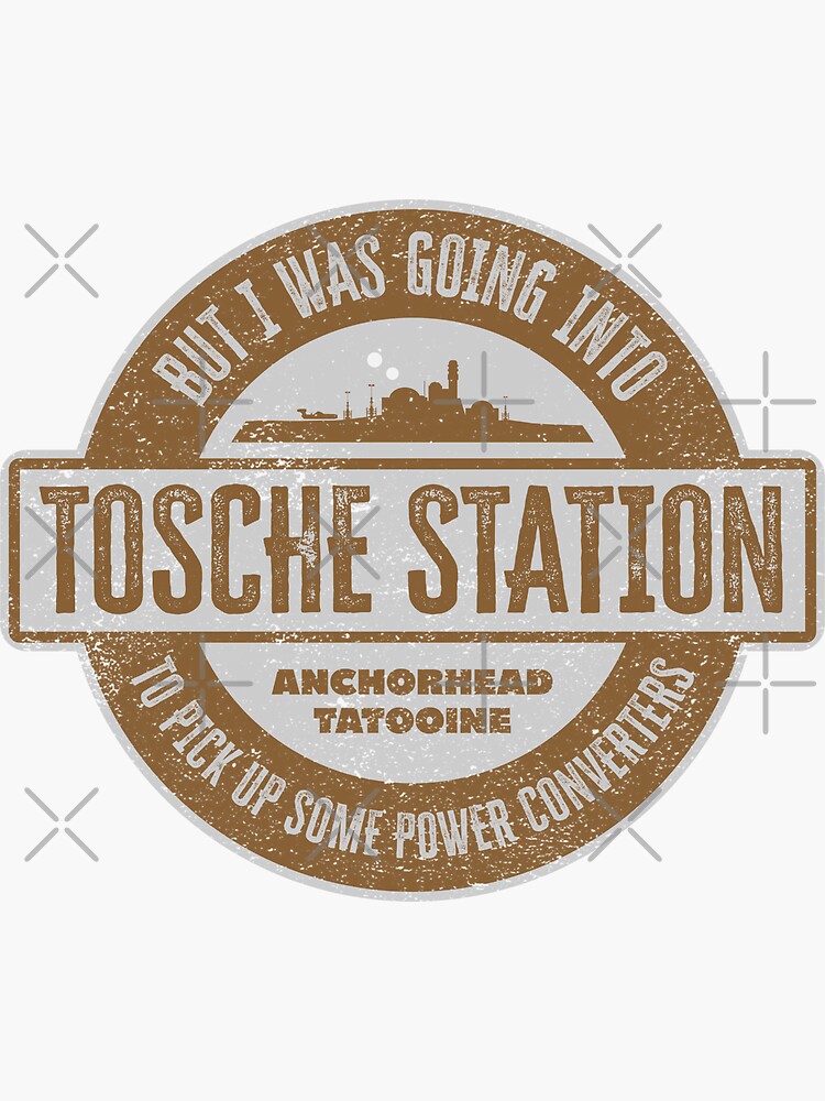 "Going Into Tosche Station Logo" Sticker for Sale by Chillsborough ...