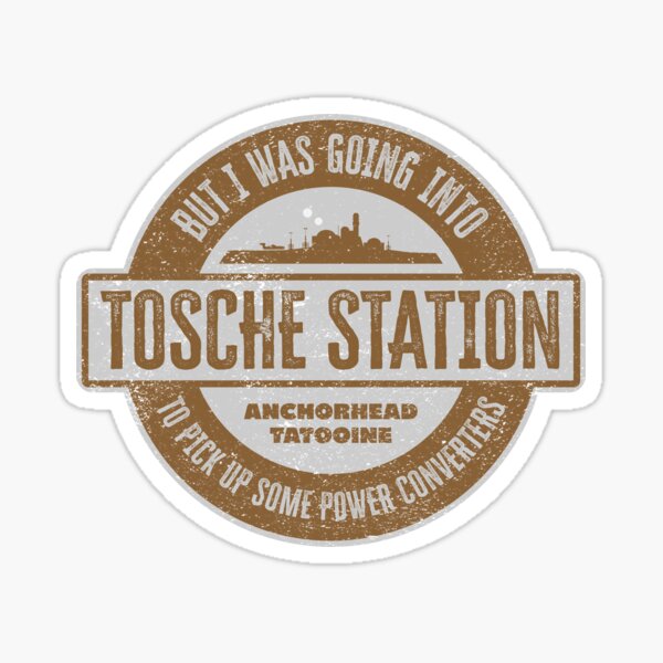 "Going Into Tosche Station Logo" Sticker for Sale by Chillsborough ...