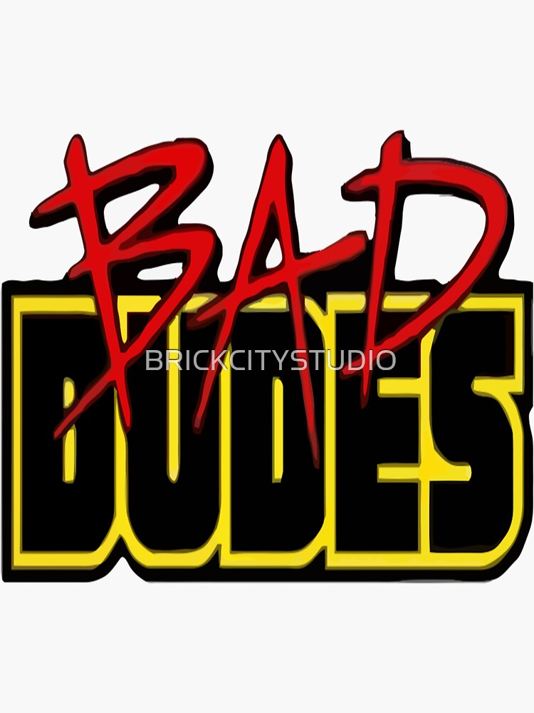 " CLASSIC 80'S BAD DUDES LOGO" Sticker for Sale by BRICKCITYSTUDIO ...
