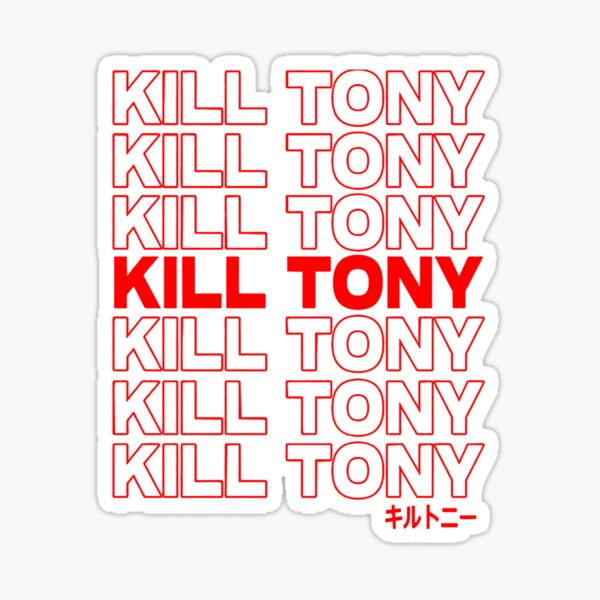 "Kill Tony " Sticker for Sale by BarelyCoolShop | Redbubble