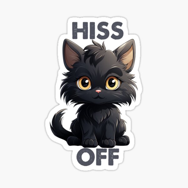 "Funny Black Cat Hiss Off Meow Cat T-Shirt" Sticker for Sale by ET ...