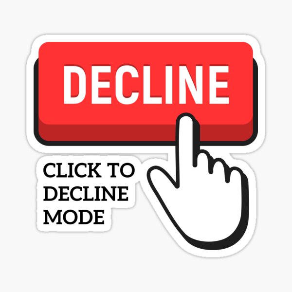 "Decline Mode" Sticker for Sale by Aarakaruturi | Redbubble