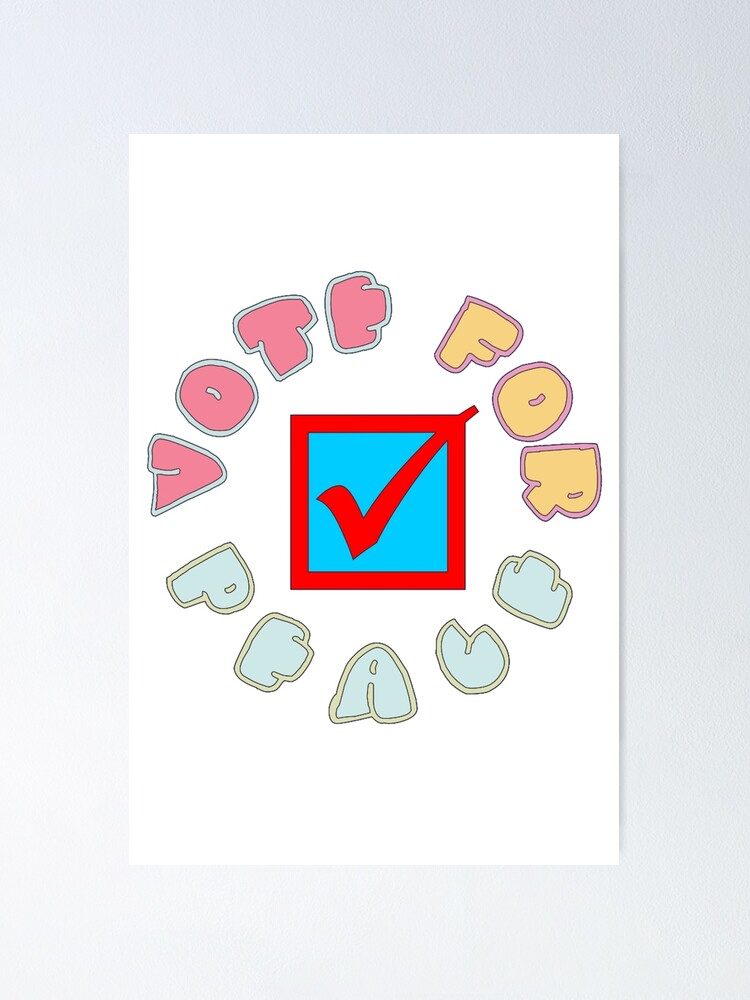 "Vote For Peace" Poster for Sale by Rich La Bonté | Redbubble
