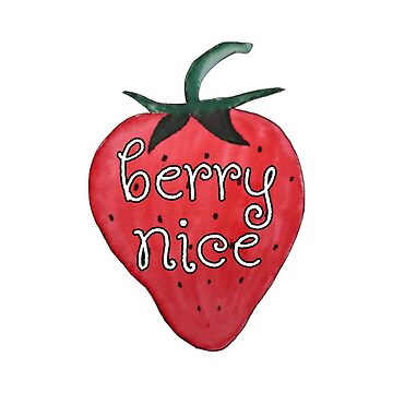 "Berry Nice Strawberry " Sticker for Sale by StarSpear | Redbubble
