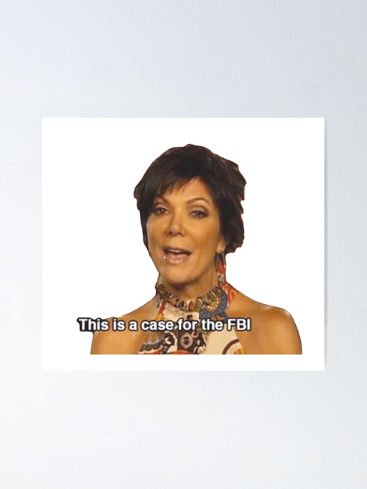 "Kris Jenner " Poster for Sale by Normal-Clothes | Redbubble