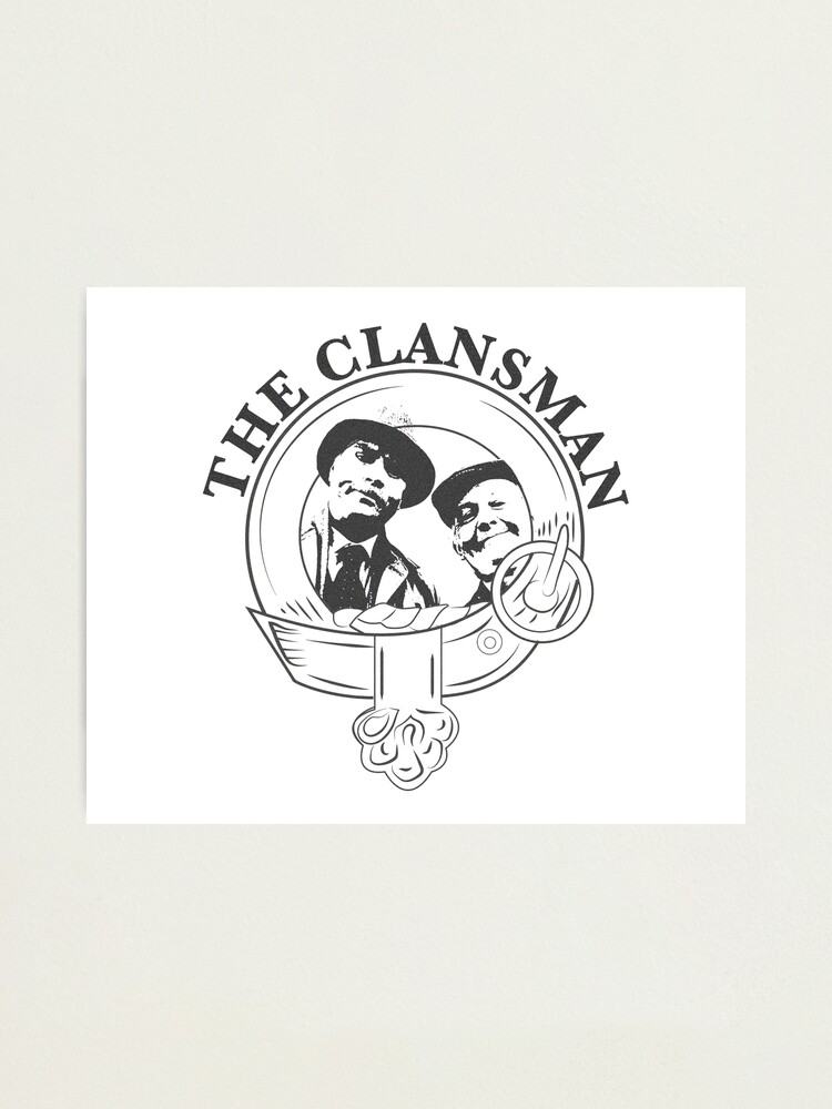 "The Clansman Still Game" Photographic Print by amymojo | Redbubble