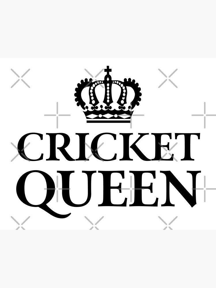 "Cricket Queen" Poster by teesaurus | Redbubble