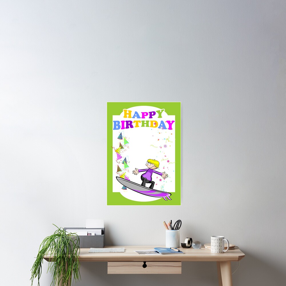 "Happy birthday, extreme surfer" Poster by MegaSitioDesign | Redbubble
