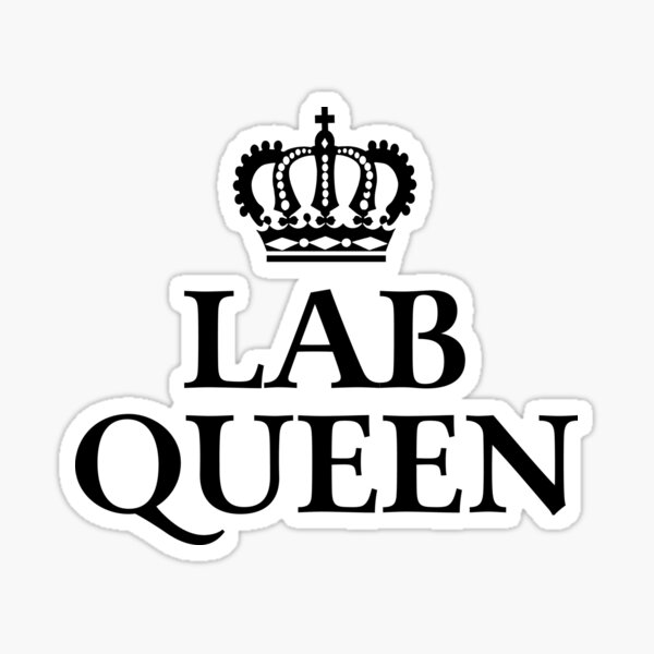"Lab Queen" Sticker by teesaurus | Redbubble