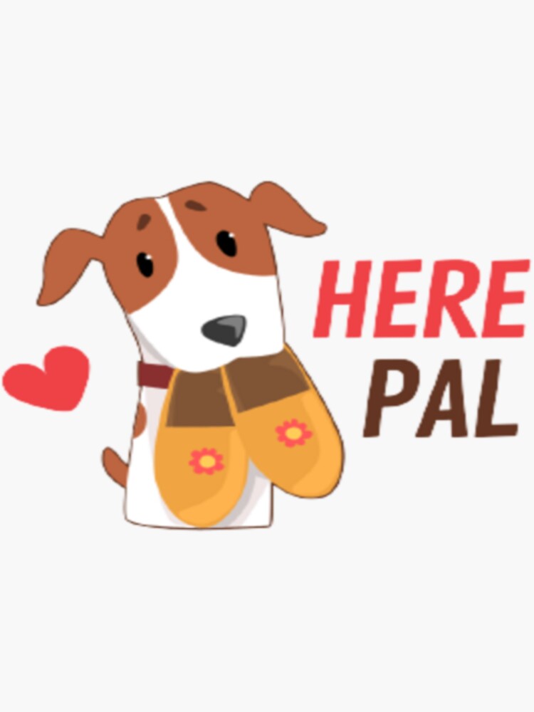 "Cute Dog Distraction Here Pal " Sticker for Sale by niemandariyah ...