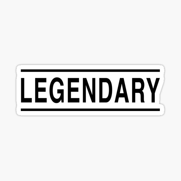 "Legendary!" Sticker by JeffreyMaura | Redbubble