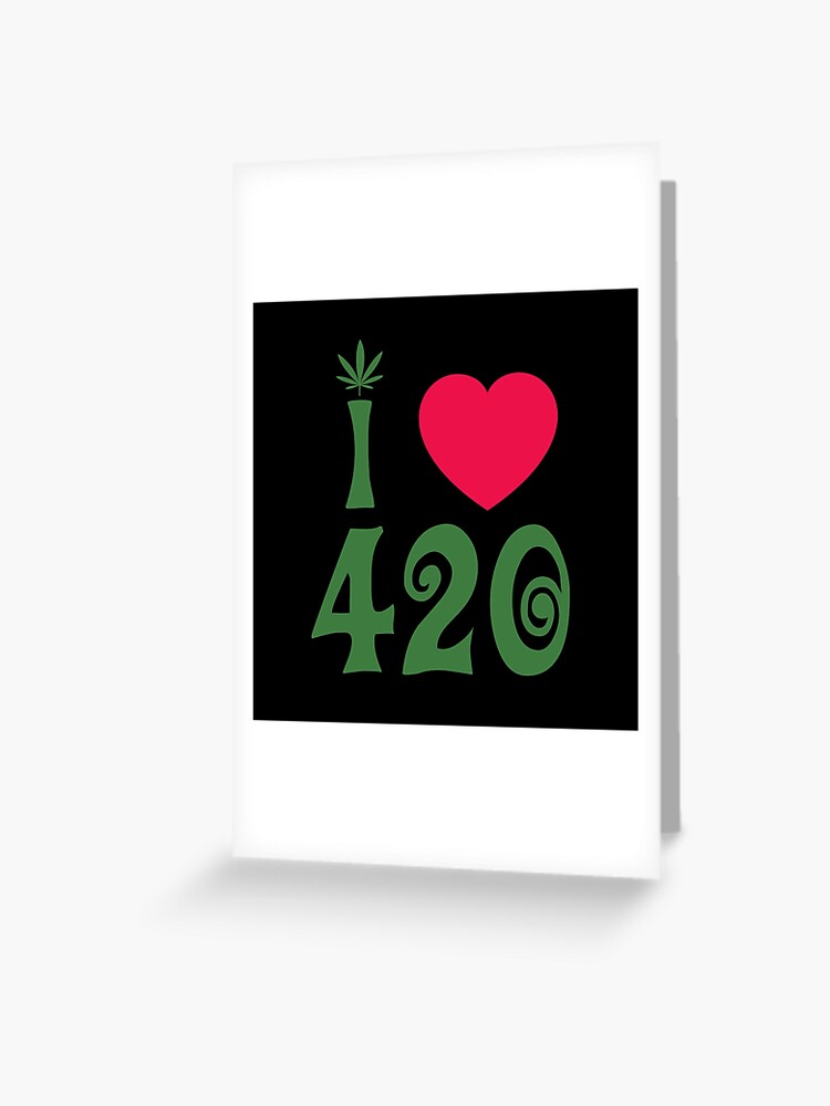 "I Love 420 Cannabis Leaf Red Heart" Greeting Card for Sale by sumwoman ...