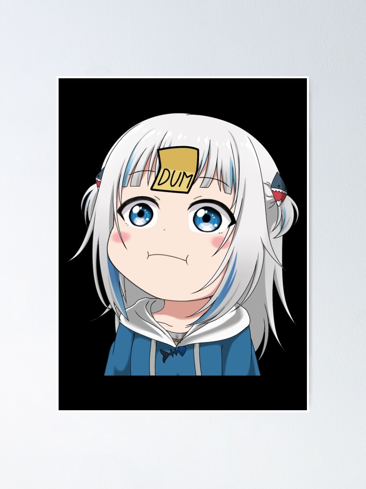 "Chibi DUM Gawr Gura" Poster for Sale by eckstromvan | Redbubble