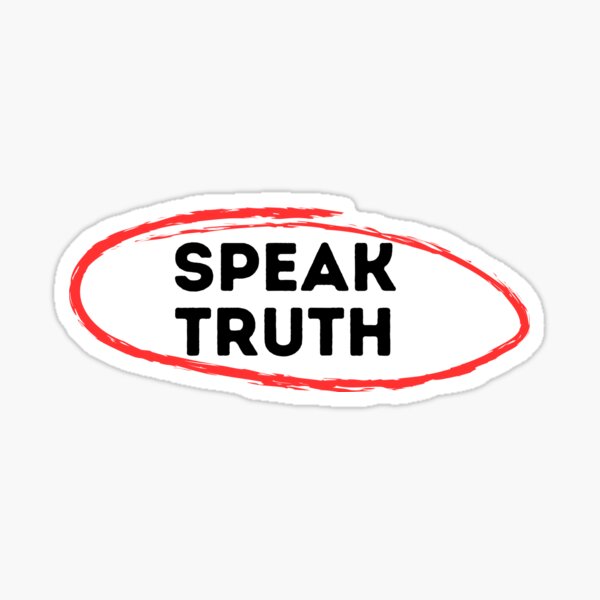 "Speak Truth - Philosophy and Intellectual Quotes" Sticker for Sale by ...