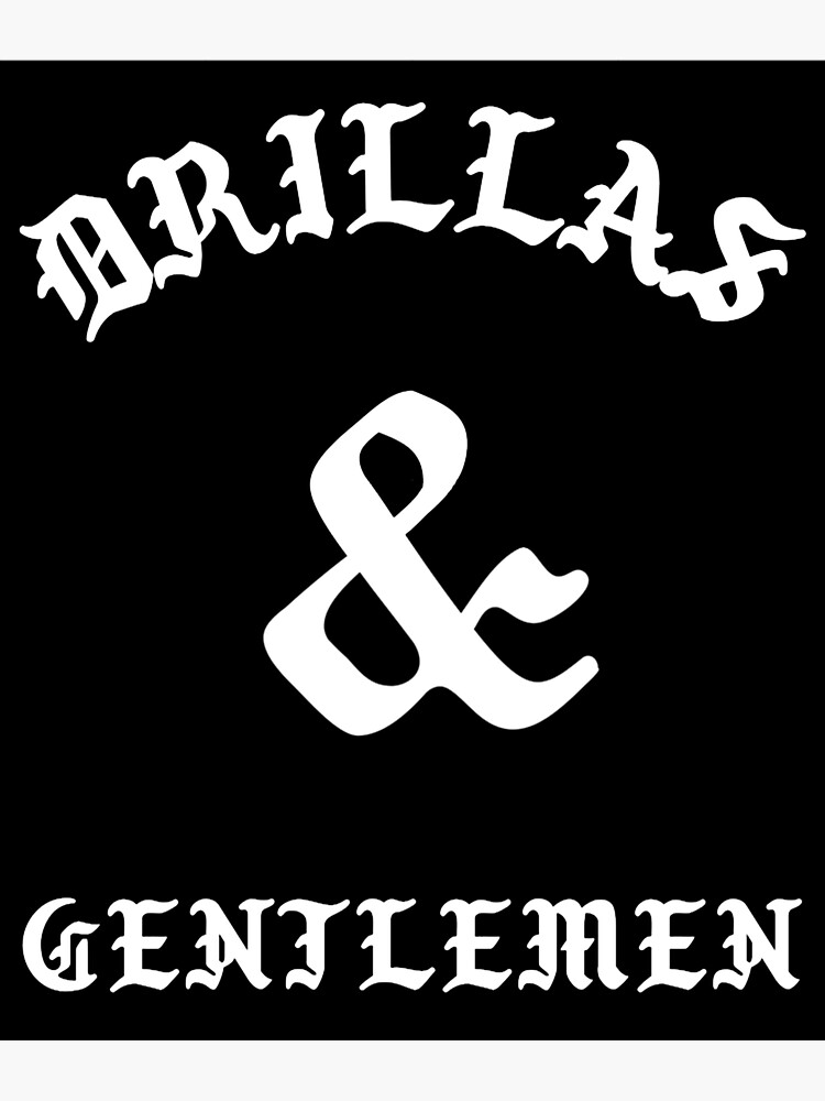 "Drillas and gentlemen" Sticker for Sale by MyloGalon | Redbubble