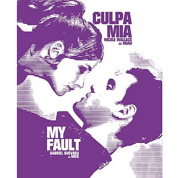 "Nicole Wallace as noah Gabriel Guevara as Nick culpa mia / my fault ...
