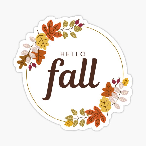 "Hello Fall" Sticker for Sale by Berkley P. | Redbubble
