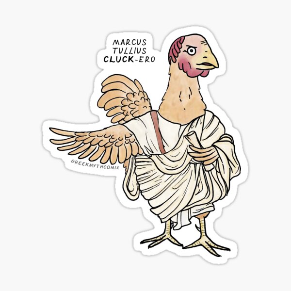 "Roman Chickens - Cicero, but make it chickens" Sticker for Sale by ...