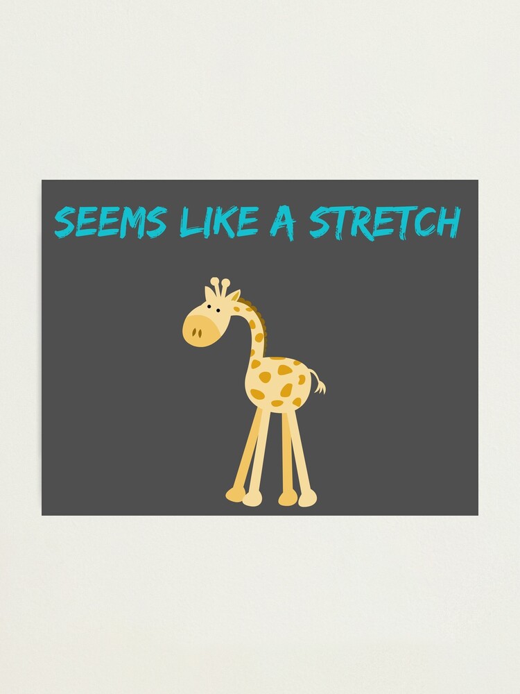 "Seems like a Stretch Giraffe" Photographic Print by hannahmoskowitz ...