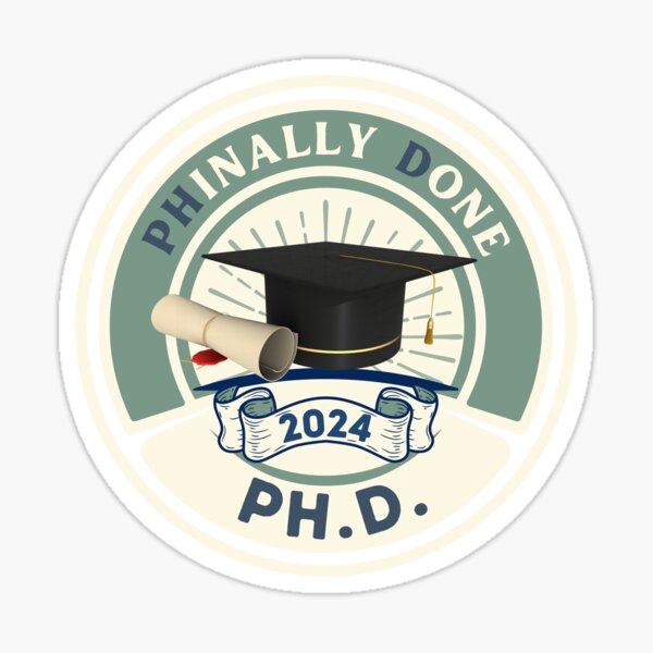 "Ph.d. graduation badge 2024" Sticker for Sale by Lady-Frost | Redbubble