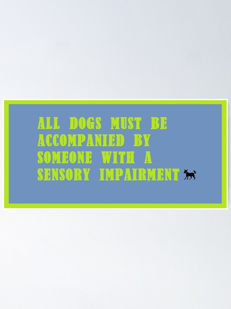"Guide Dogs Only" Poster by Saxbend | Redbubble