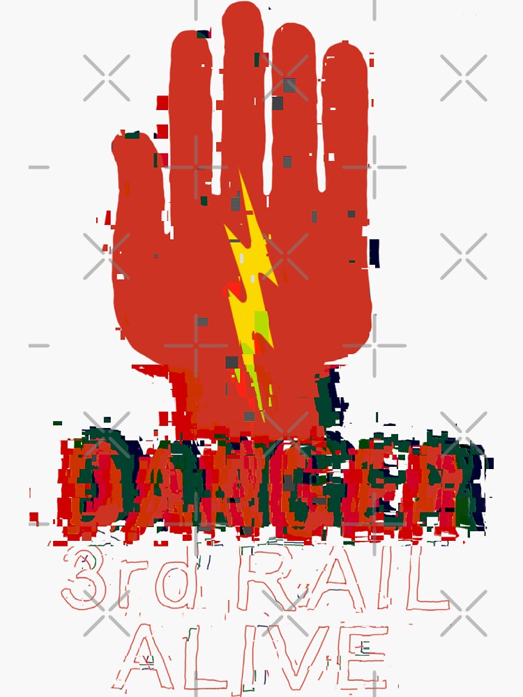 "DANGER THIRD RAIL" Sticker for Sale by Benjamin Atmore | Redbubble