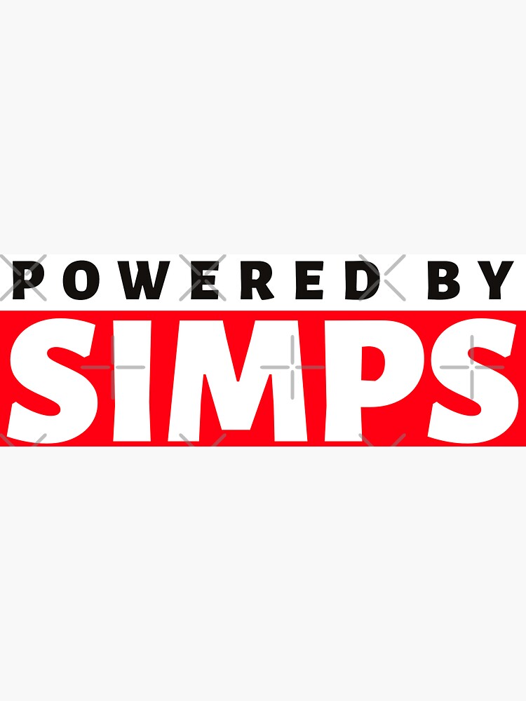 "POWERED BY SIMPS" Sticker for Sale by BestCoolStuff | Redbubble