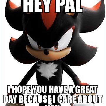 "Shadow the Hedgehog Hey Pal Meme" Essential T-Shirt for Sale by ...