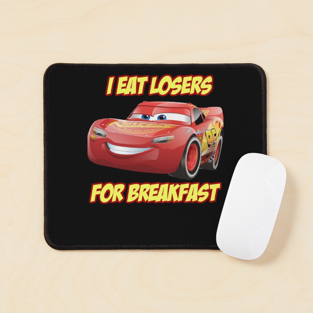 "Lightning Mcqueen from Cars, I Eat Losers For Breakfast" Sticker for ...