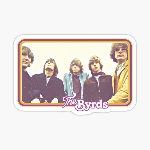 Sticker for Sale mit "Die Byrds // Retro-Fan-Kunst im Vintage-Stil" von ...