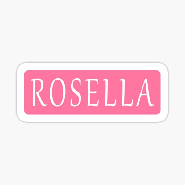 "Rosella Name" Sticker for Sale by jeallan | Redbubble