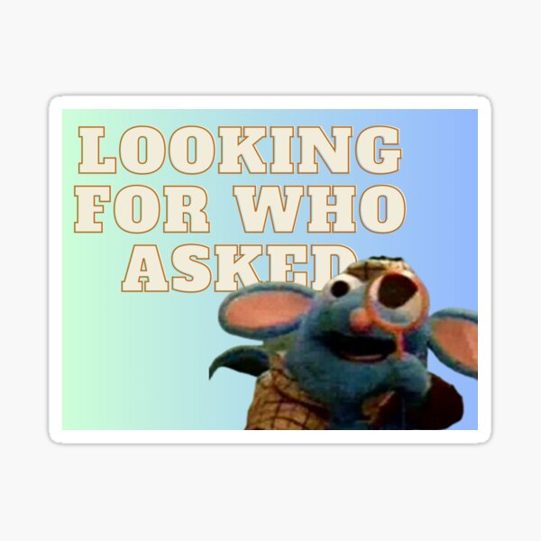 "Tutter the Mouse: Who Asked?" Sticker for Sale by alex-the-gooose ...
