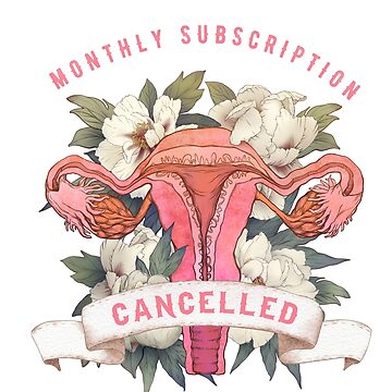 "Monthly Subscription Cancelled Hysterectomy " Sticker for Sale by ...