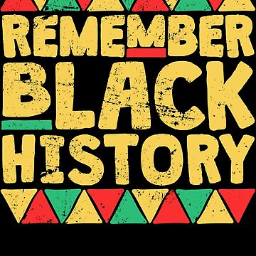 "Remember Black History T-Shirt Black History Month Shirt" Kids T-Shirt ...