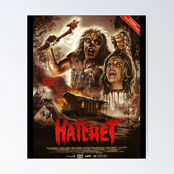 "Hatchet Movie" Poster for Sale by PicklesLawrenc | Redbubble