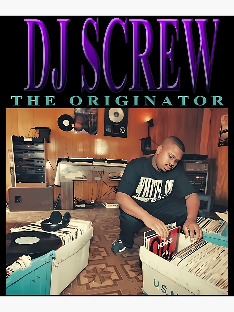 "DJ SCREW THE ORIGINATOR R.I.P. 90S INSPIRED " Poster for Sale by ...