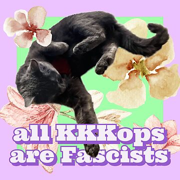 "all KKKops are Fascists - cat" Sticker by clodius blog | Redbubble
