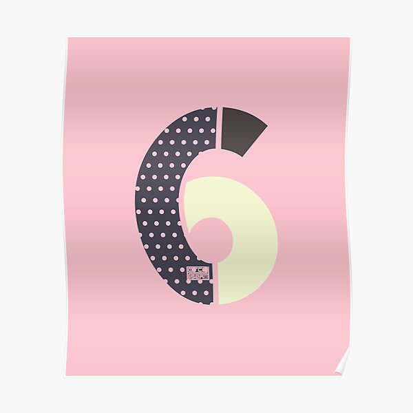 "Number 6 Six Ladies Girls Polka Dots Girly Cute" Poster by porcodiseno ...